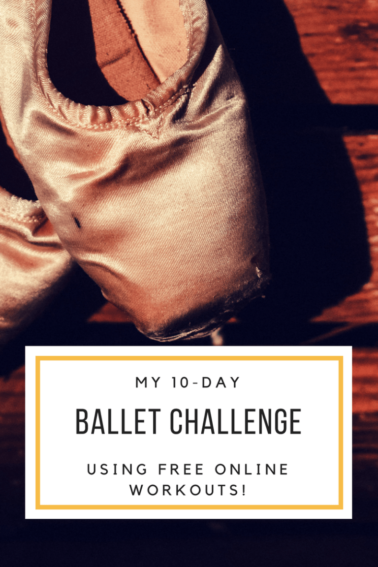My 10-Day Ballet Challenge | Finding delight.
