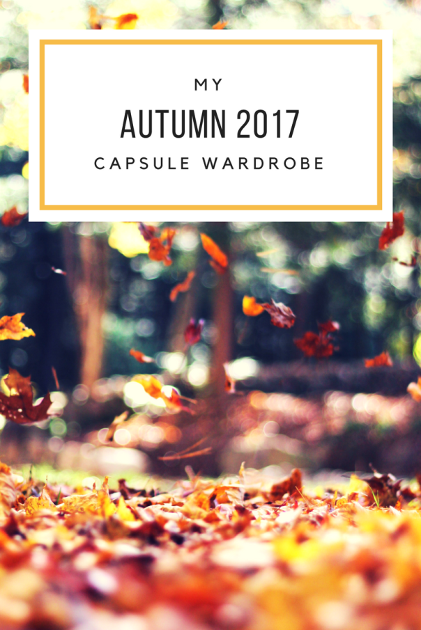 My Autumn 2017 Capsule Wardrobe | Finding delight.